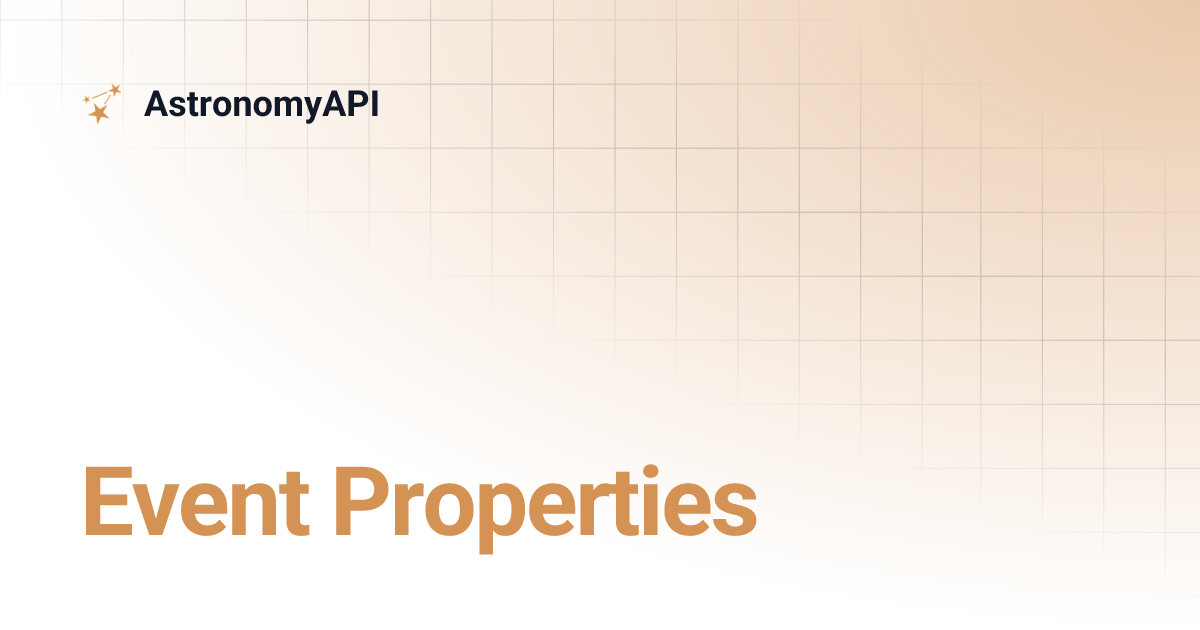 Event Properties | AstronomyAPI